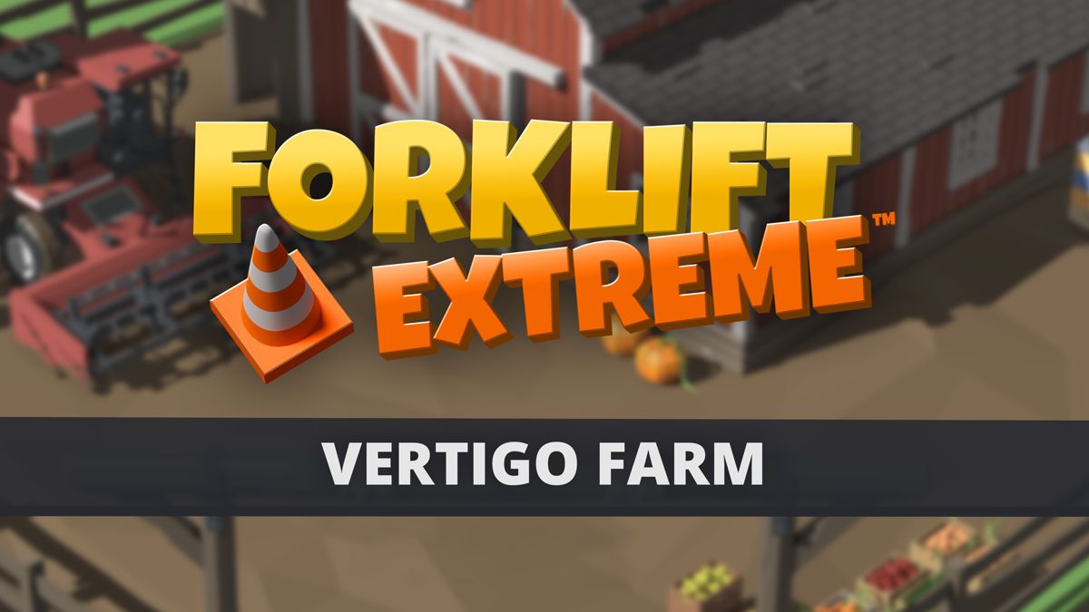 Forklift Extreme: Vertigo Farm (2022) - MobyGames