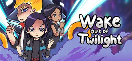 Wake out of Twilight (2022) - MobyGames