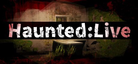 Haunted:Live (2022) - MobyGames