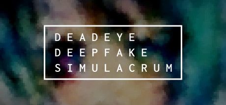 Deadeye Deepfake Simulacrum cover or packaging material - MobyGames