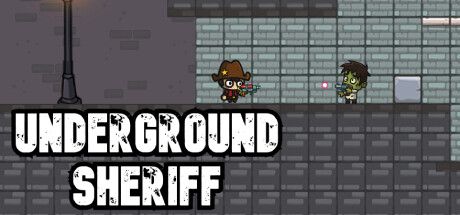 Underground Sheriff (2022) - MobyGames