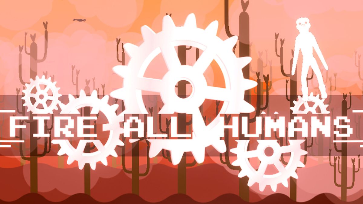 Fire All Humans cover or packaging material - MobyGames