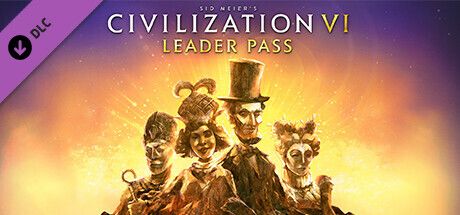 Sid Meier's Civilization VI: Leader Pass (2022) - MobyGames