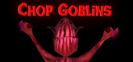 Chop Goblins (2022) - MobyGames