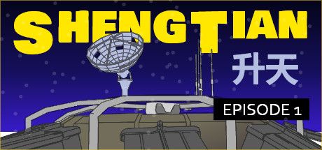 Sheng Tian: Episode 1 Releases - MobyGames