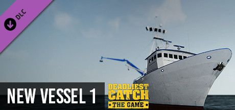 Deadliest Catch: The Game - New Vessel 1 (2020) - MobyGames