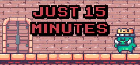 Just 15 minutes (2021) - MobyGames
