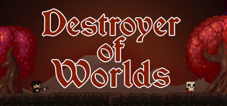 Destroyer of Worlds (2021) - MobyGames