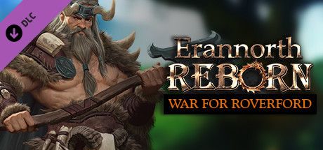 Erannorth Reborn: The War for Roverford (2020) - MobyGames
