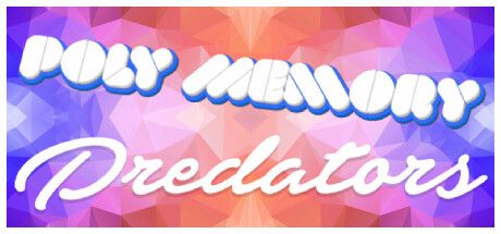 Poly Memory: Predators (2022) - MobyGames