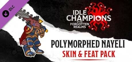 Idle Champions of the Forgotten Realms: Polymorphed Nayeli Skin & Feat ...