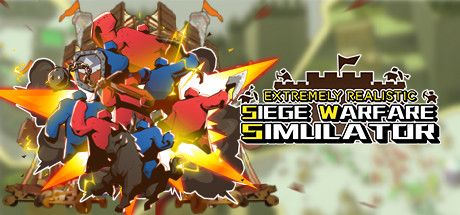 Extremely Realistic Siege Warfare Simulator (2022) - MobyGames