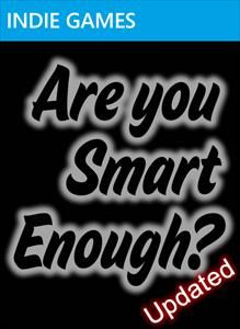 Are You Smart Enough? (2011) - MobyGames