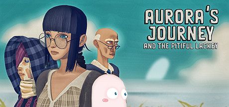 Aurora's Journey and the Pitiful Lackey (2023) - MobyGames
