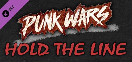 Punk Wars: Hold The Line (2021) - MobyGames