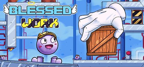 Blessed Work (2022) - MobyGames