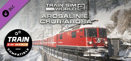 Train Sim World 2: Arosalinie: Chur - Arosa cover or packaging material - MobyGames