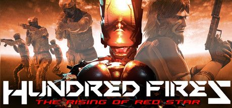 Hundred Fires: The Rising of Red Star (2021) - MobyGames