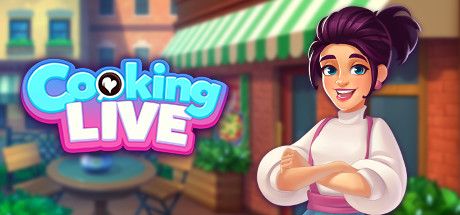 Cooking Live (2023) - MobyGames
