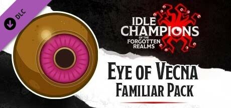 Idle Champions of the Forgotten Realms: Eye of Vecna Familiar Pack ...