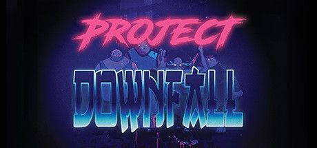 Project Downfall - MobyGames