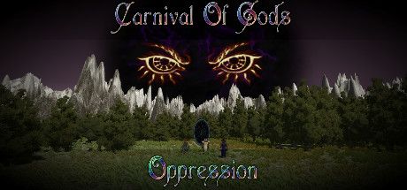 Carnival of Gods: Oppression (2022) - MobyGames
