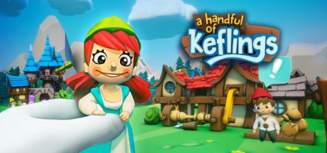 A Handful of Keflings (2018) - MobyGames