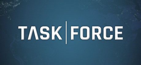 Task Force (2022) - MobyGames