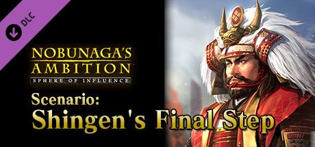 Nobunaga's Ambition: Sphere of Influence - Scenario: Shingen's Final Step (2015) - MobyGames