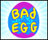 Bad Egg (2008) - MobyGames