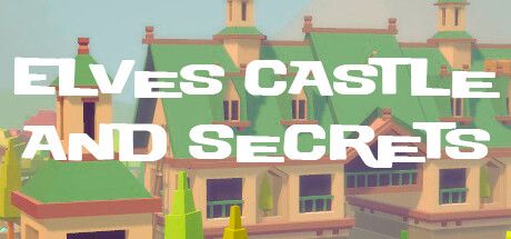 Elves Castle and Secrets (2023) - MobyGames