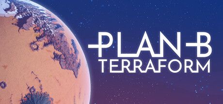 Plan B: Terraform (2023) - MobyGames