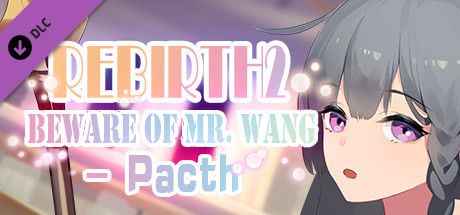 Rebirth 2: Beware of Mr. Wang - Patch (2021) - MobyGames