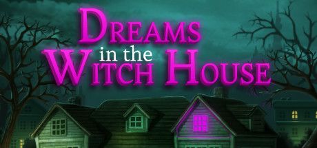 Dreams in the Witch House (2023) - MobyGames