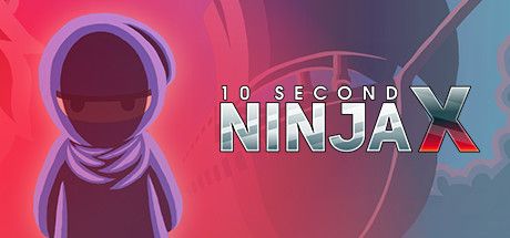 10 Second Ninja X (2016) - MobyGames