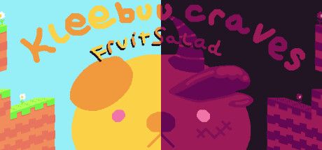 Kleebuu Craves Fruit Salad (2023) - MobyGames