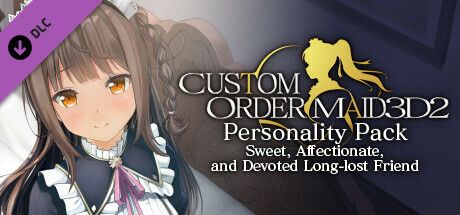 Custom Order Maid 3D2: Personality Pack - Sweet, Affectionate, and ...
