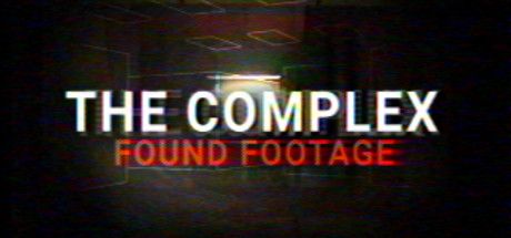 The Complex: Found Footage (2022) - MobyGames