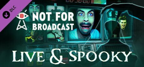 Not for Broadcast: Live & Spooky (2023) - MobyGames