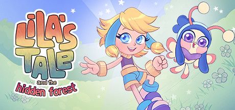 Lila's Tale and the Hidden Forest (2022) - MobyGames