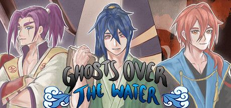 Ghosts Over the Water (2023) - MobyGames