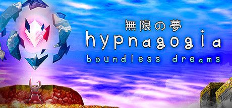 Hypnagogia: Boundless Dreams (2021) - MobyGames