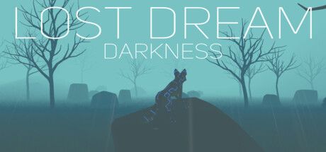 Lost Dream: Darkness (2023) - MobyGames
