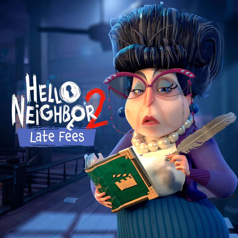 Hello Neighbor 2: Late Fees cover or packaging material - MobyGames