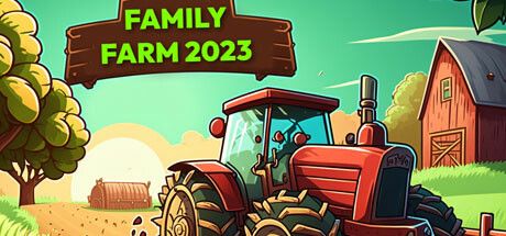 Family Farm 2023 (2023) - MobyGames