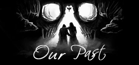 Our Past (2020) - MobyGames