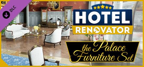 Hotel Renovator: The Palace Furniture Set (2023) - MobyGames