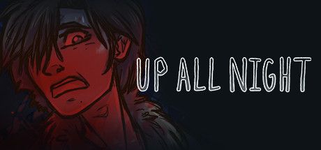 Up All Night (2021) - MobyGames
