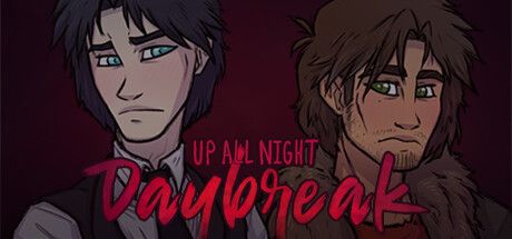 Up All Night: Daybreak (2023) - MobyGames