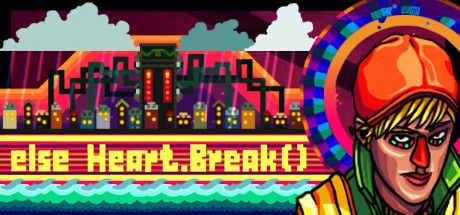 else Heart.Break() (2015) - MobyGames